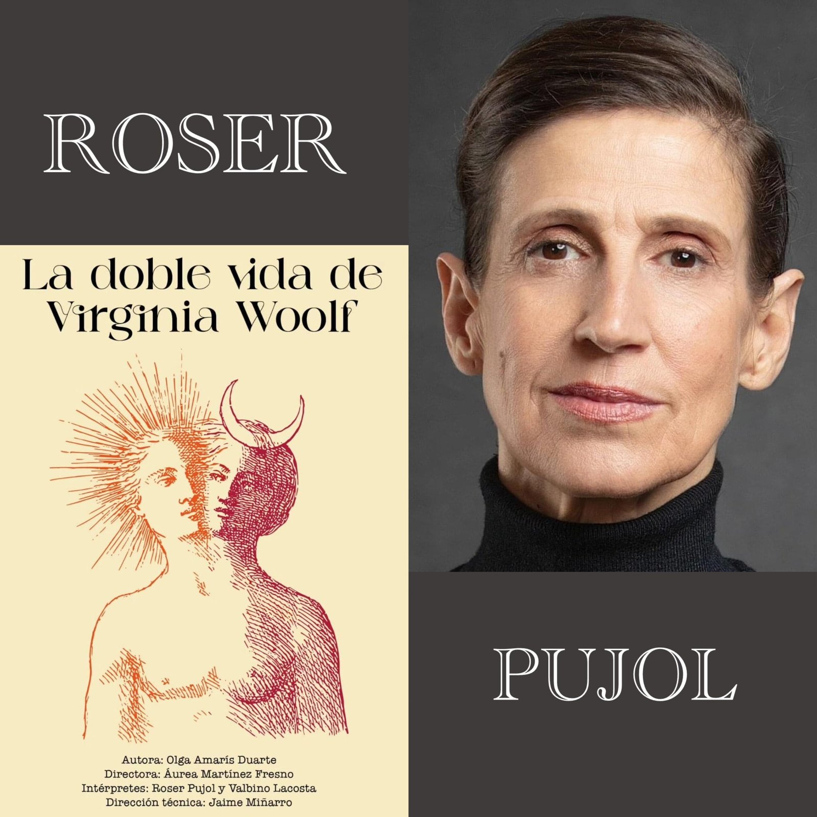 Roser Pujol, La doble vida de Virginia Woolf. - Equipo baena